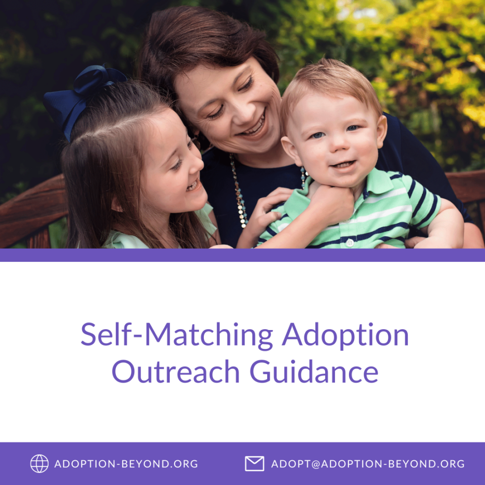 Self-Matching Adoption Outreach Guidance | Adoption & Beyond Self-Matching Adoption Outreach Guidance | Adoption & Beyond